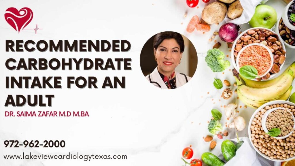 Recommended Carbohydrate Intake For an Adult - Lakeview Cardiology of Texas